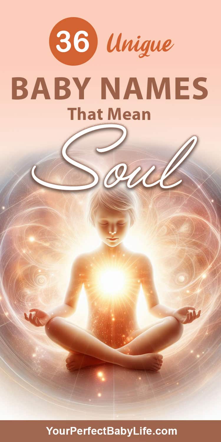 Most Spiritual and Beautiful Baby Names That Mean Soul